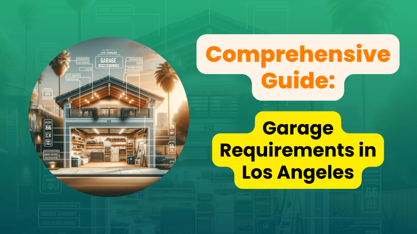 Garage Requirements In Los Angeles: Comprehensive Guide