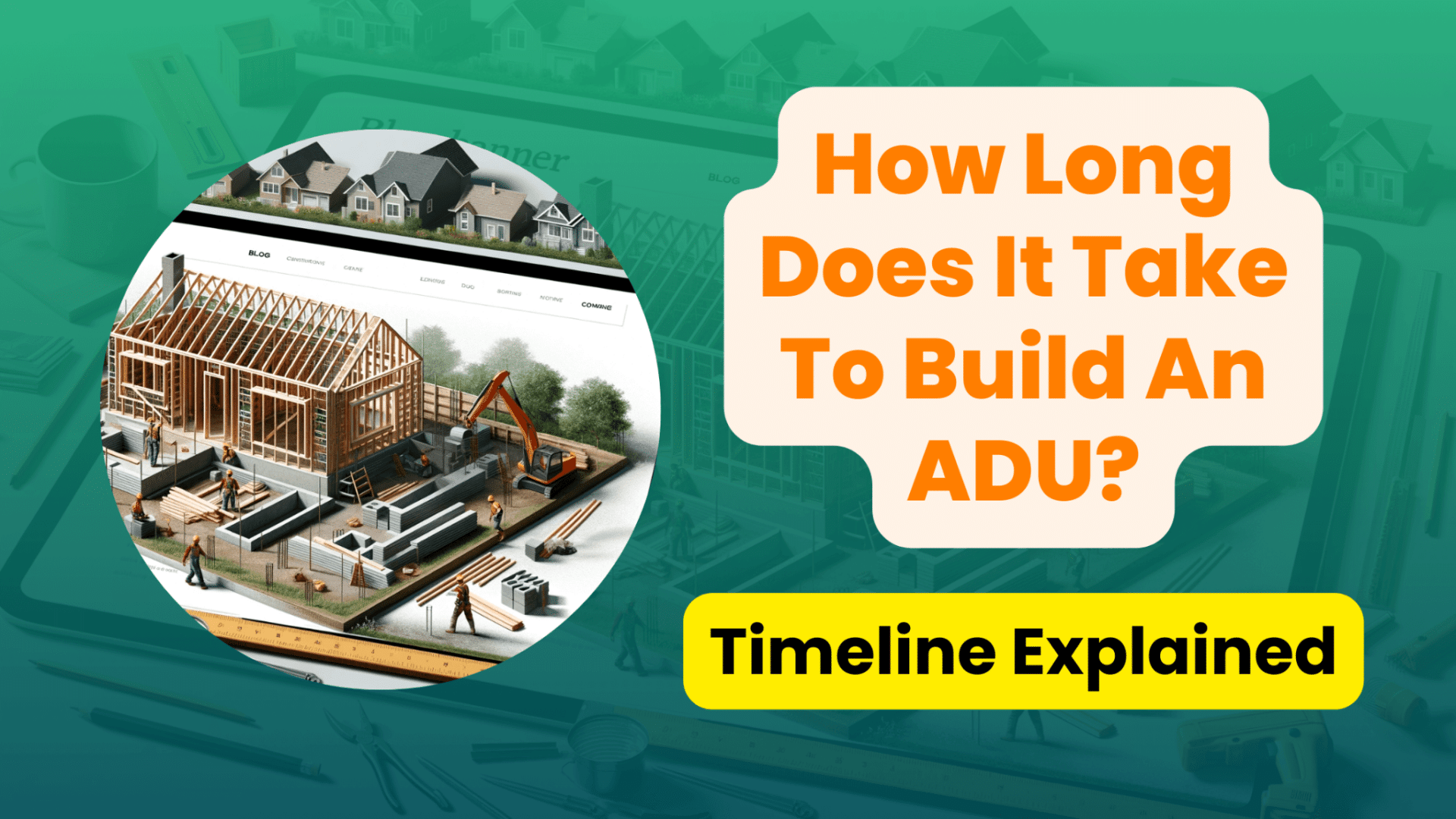 How Long Does It Take To Build An Accessory Dwelling Unit (ADU ...