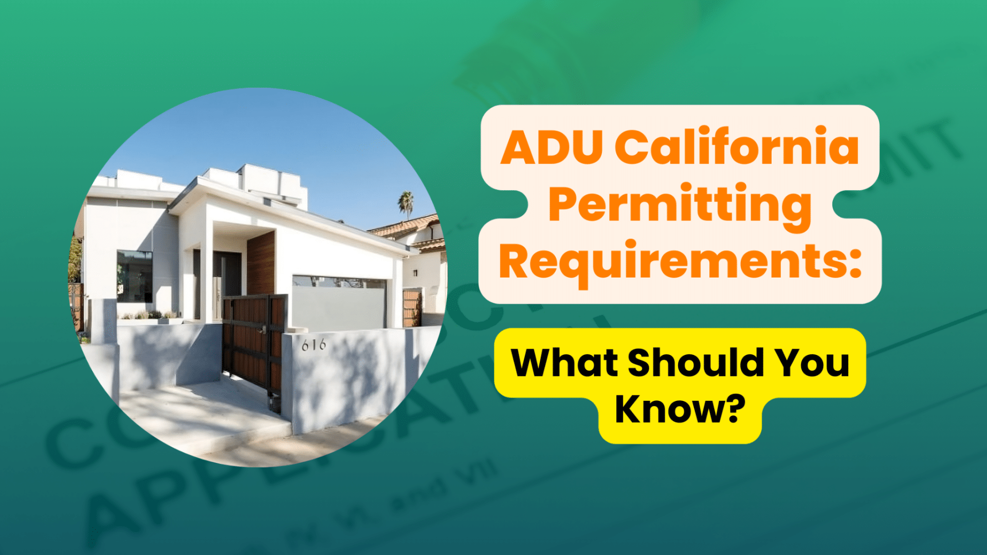 ADU California Permitting Requirements: What Should You Know?
